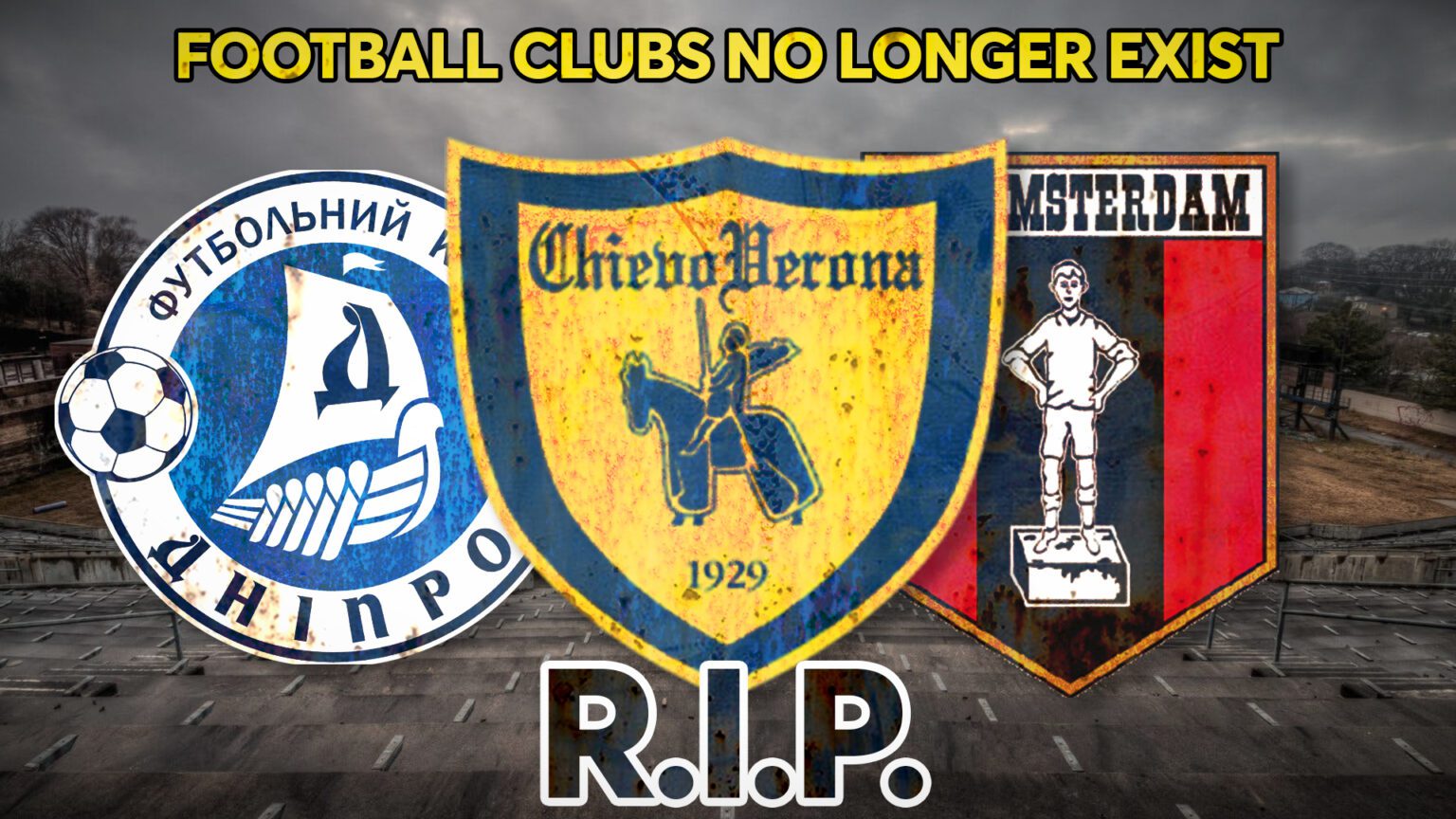10 Football Clubs That No Longer Exist - TFC Stadiums