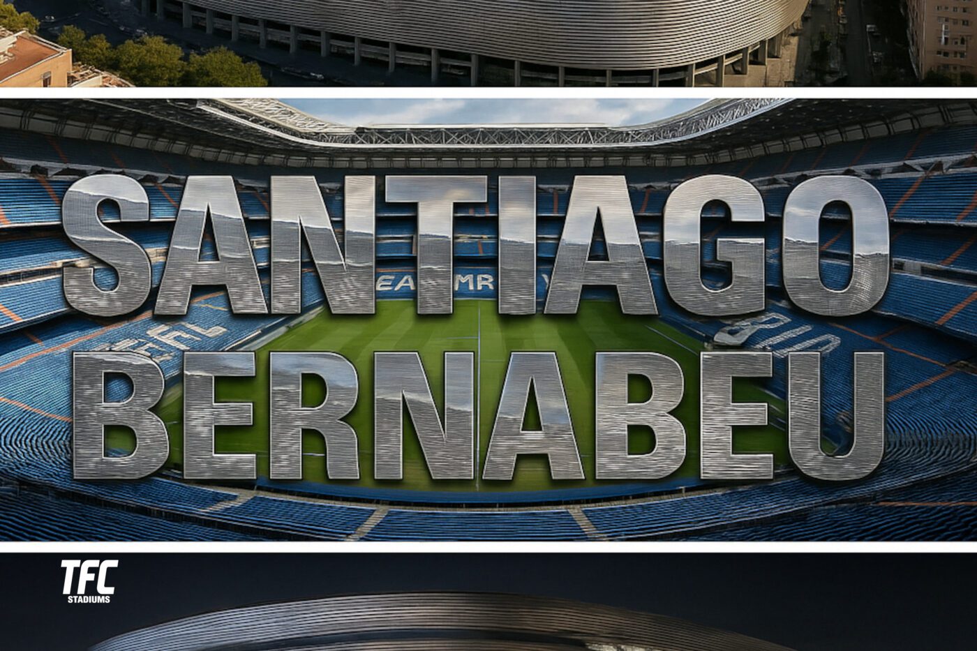 Inside the New Santiago Bernabéu: Design, Features, and Upgrades